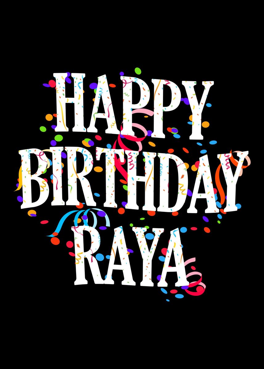 'Happy Birthday Raya' Poster by royalsigns | Displate