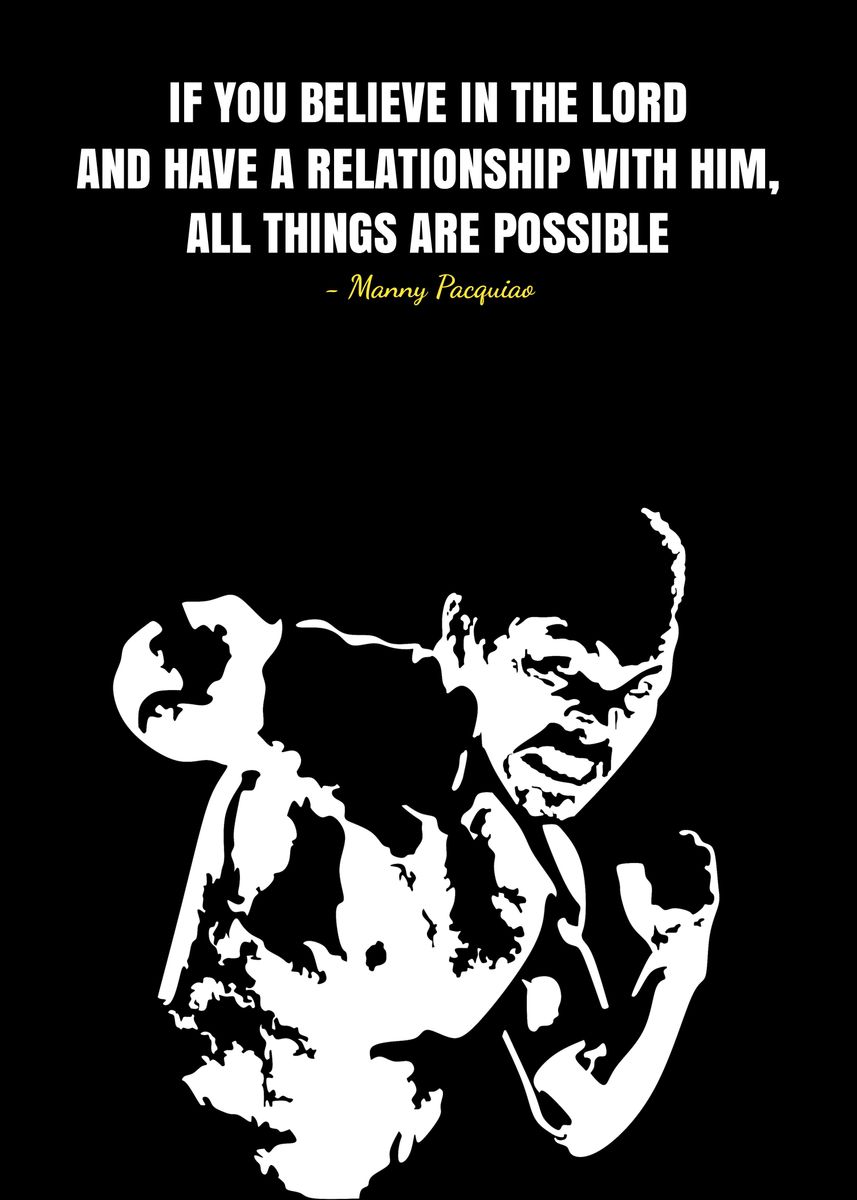 'manny Pacquiao quotes' Poster, picture, metal print, paint by pus ...