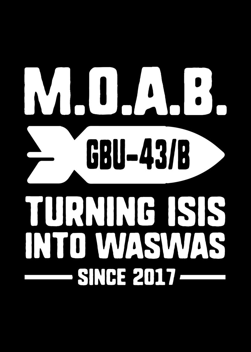 'MOAB Mother Of All Bombs ' Poster by Yipptee | Displate