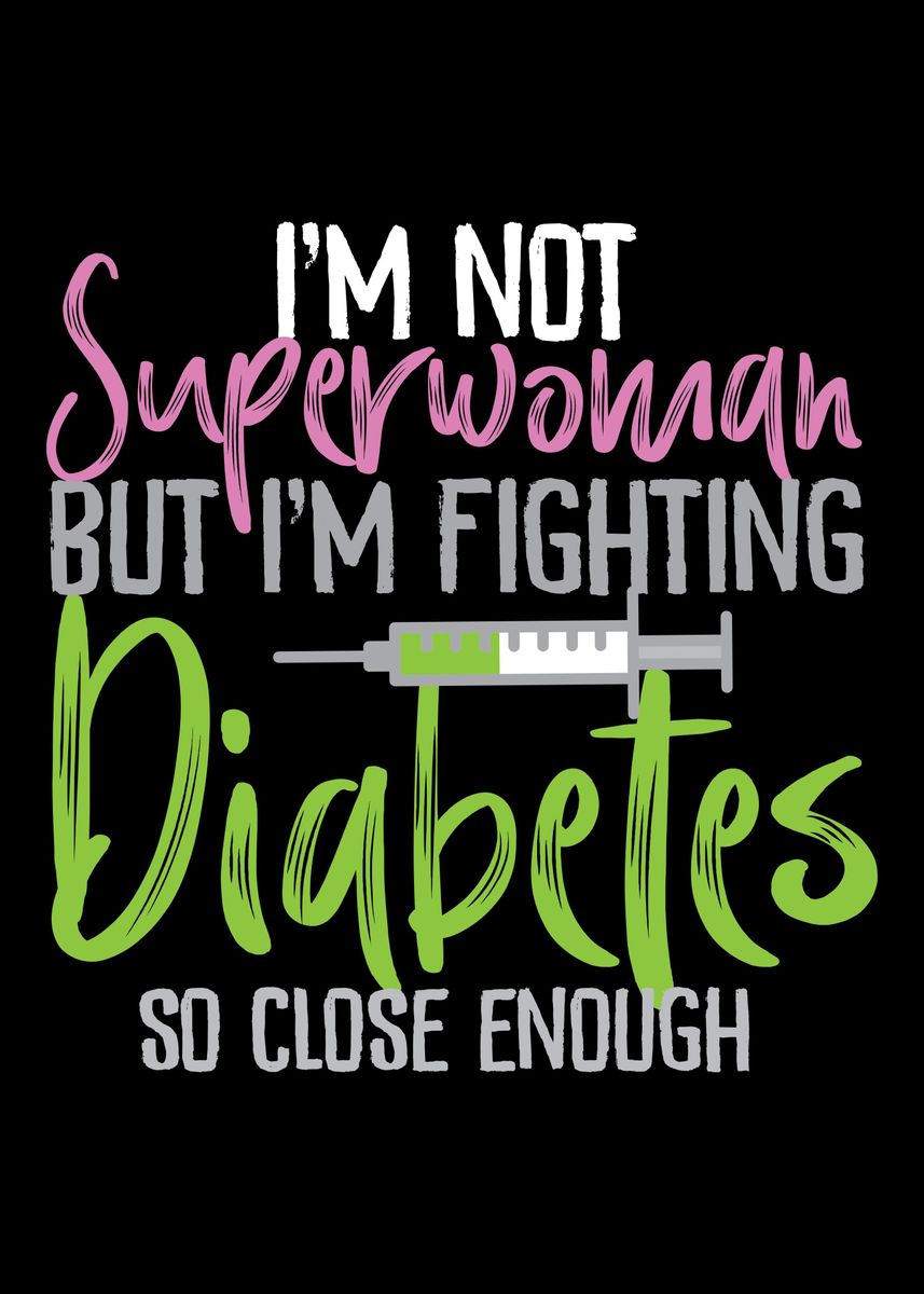 'Diabetic Diabetes Insulin ' Poster, picture, metal print, paint by ...