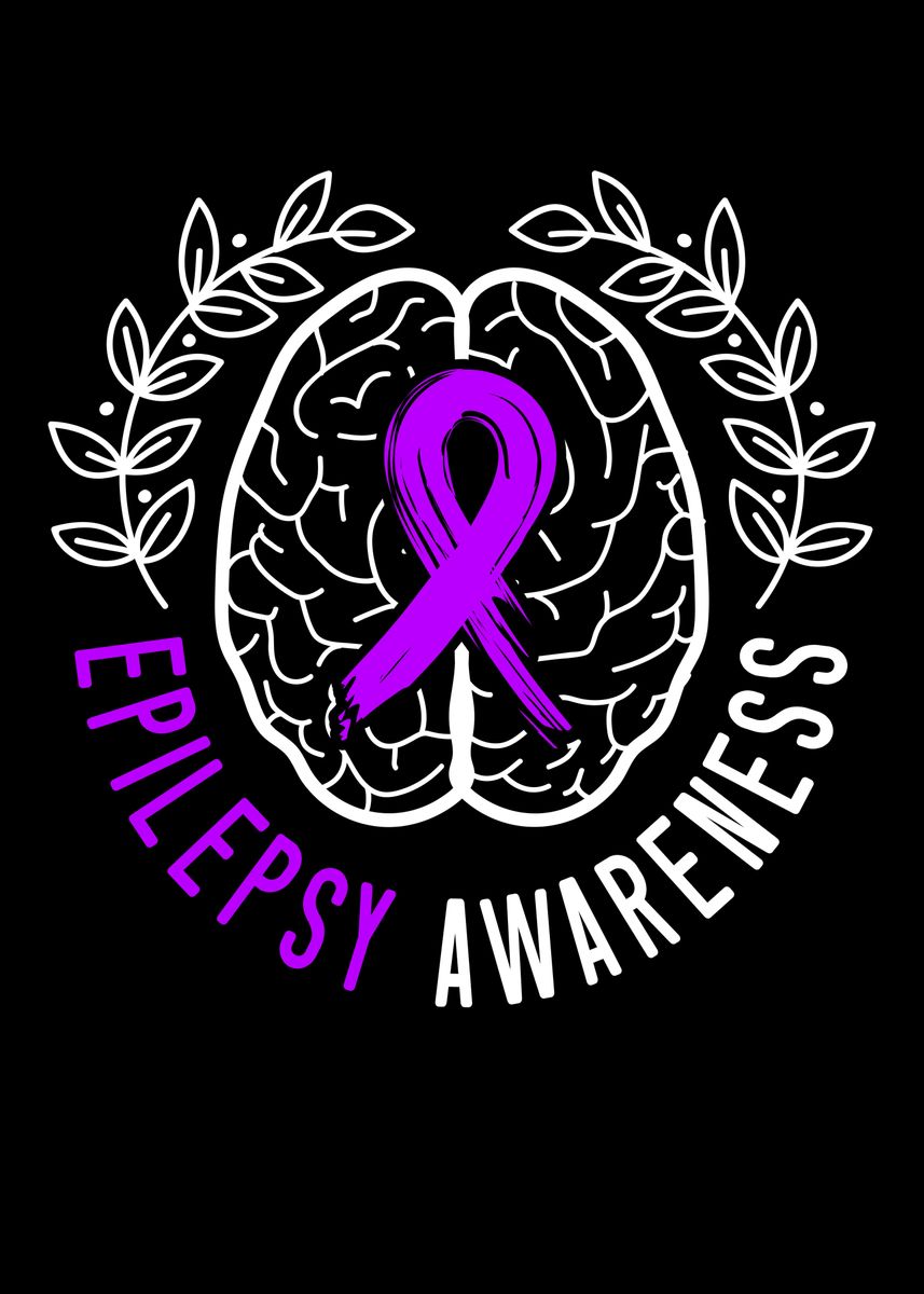 'Epilepsy Awareness' Poster, picture, metal print, paint by NAO | Displate