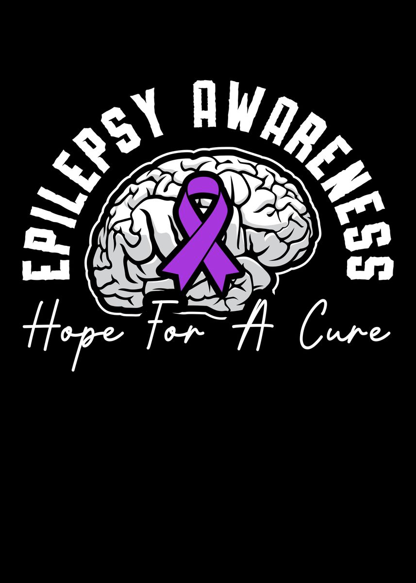 'Epilepsy Awareness' Poster, picture, metal print, paint by NAO | Displate