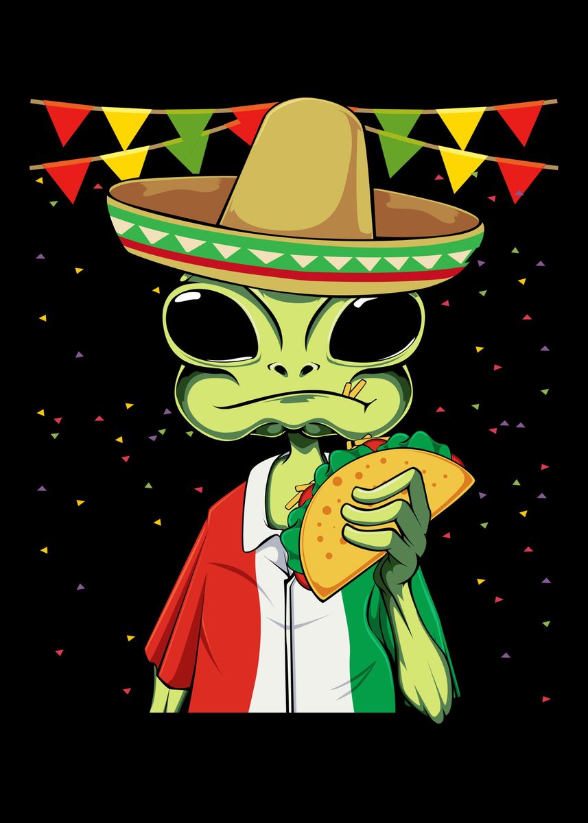 'Alien Eating Taco Mexican' Poster by SWAYSHIRT | Displate