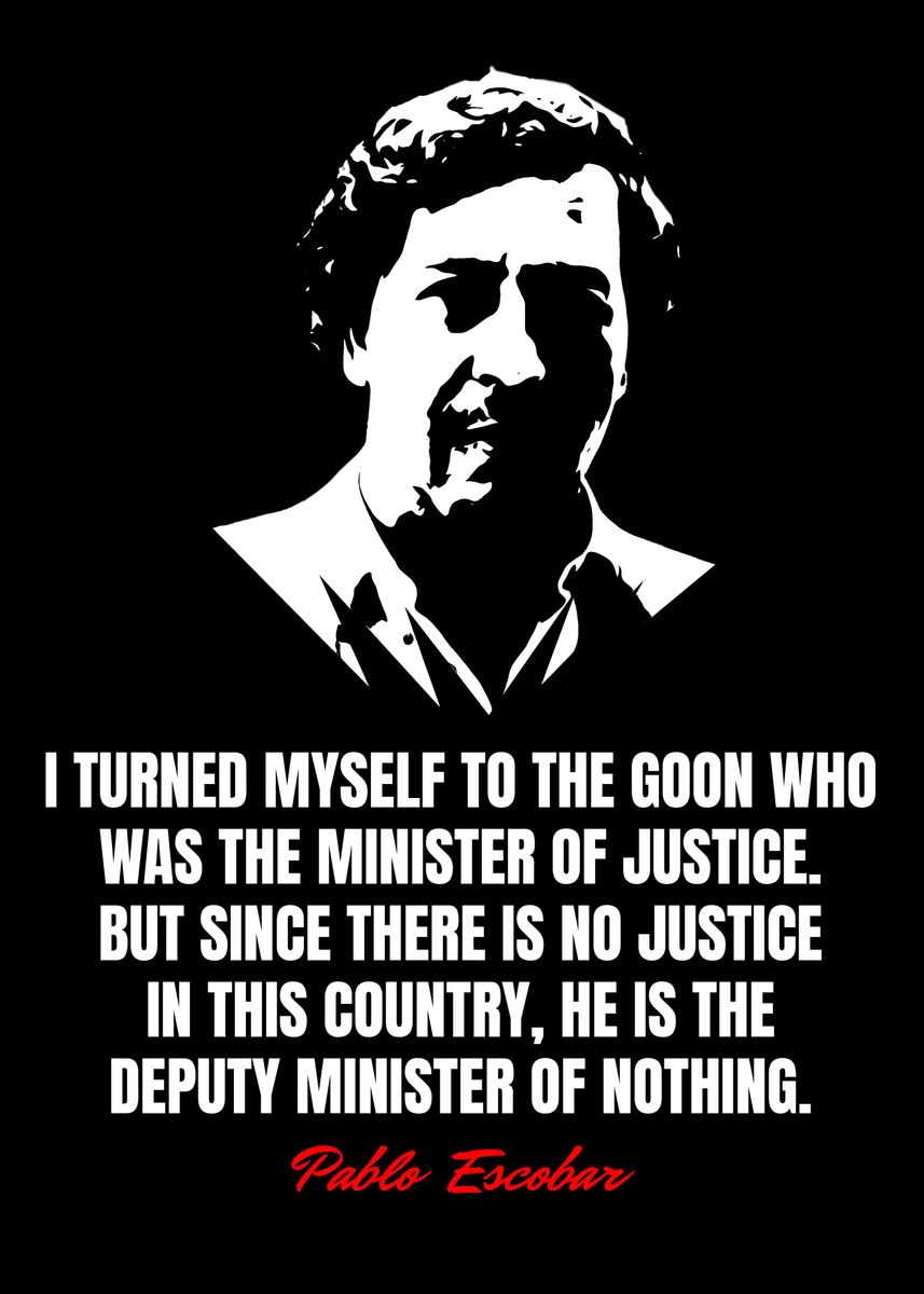 'Pablo Escobar Quotes' Poster, picture, metal print, paint by Best ...