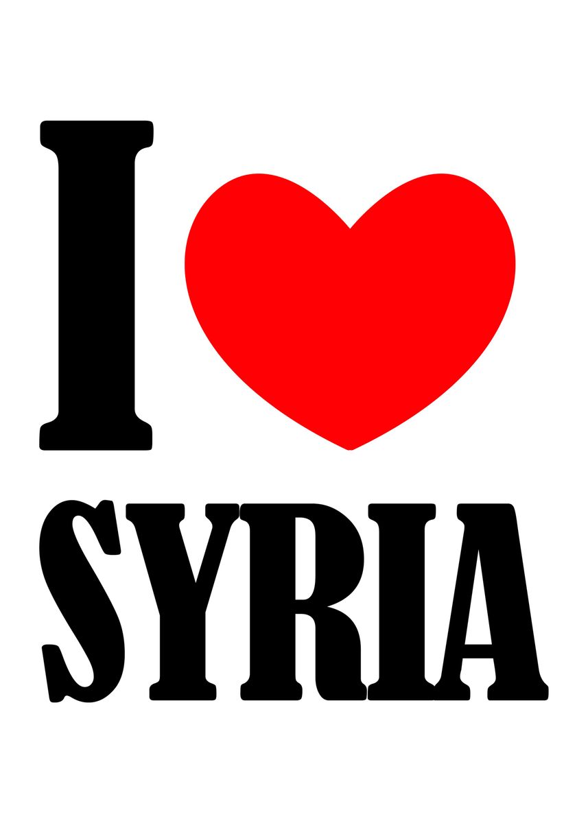 'I Love Syria' Poster, picture, metal print, paint by artisticdesign ...