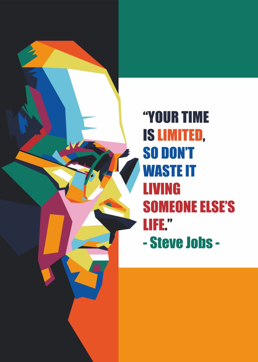 'steve jobs quote' Poster, picture, metal print, paint by Ratna Mutia ...