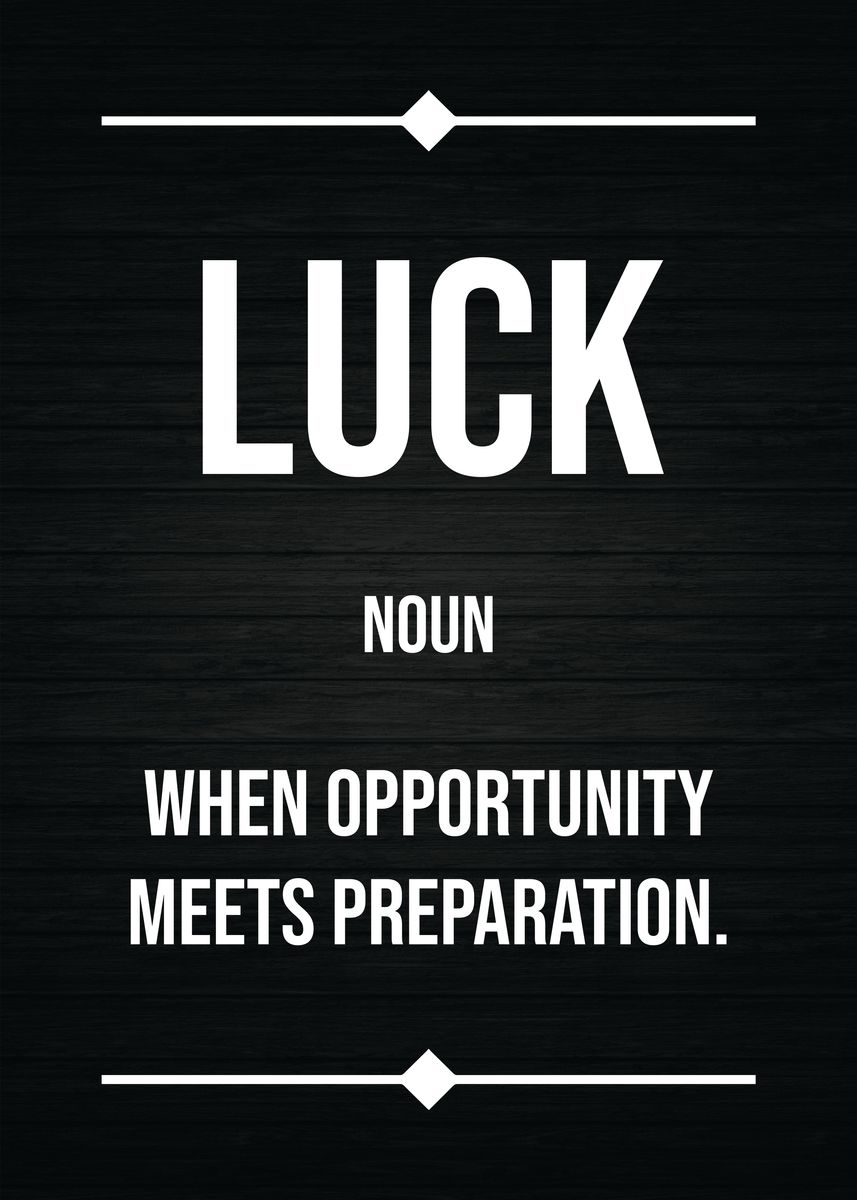 'Luck Definition' Poster, picture, metal print, paint by CHAN | Displate