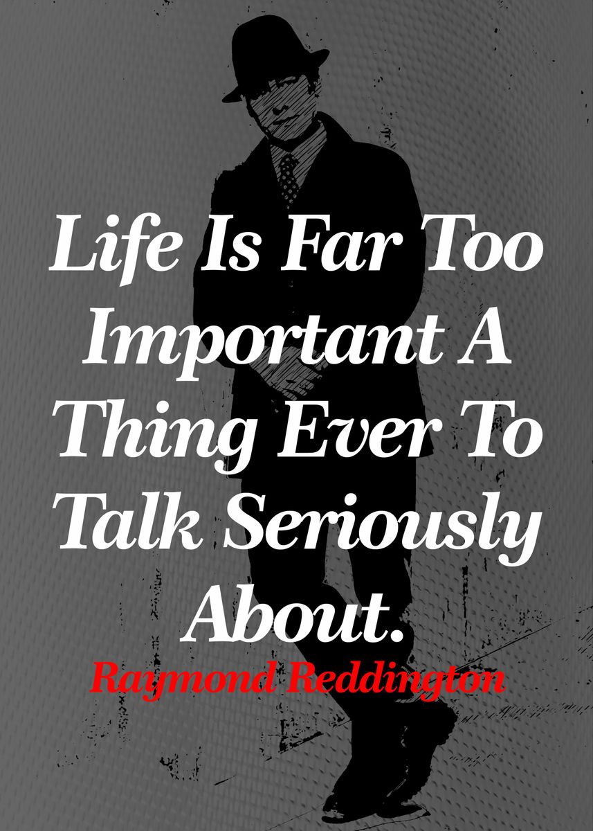 'Raymond Reddington Quotes' Poster by Riska Fzh | Displate