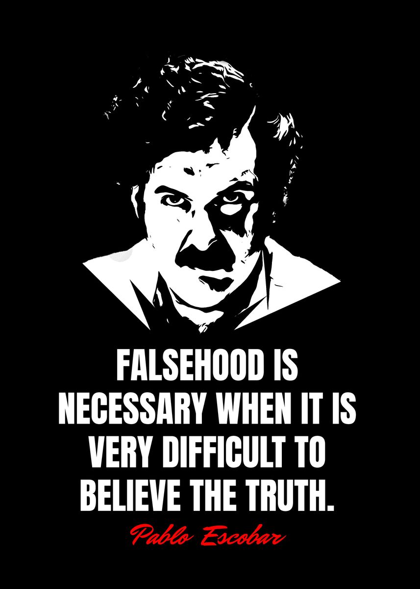 'Pablo Escobar Quotes' Poster, picture, metal print, paint by Best ...