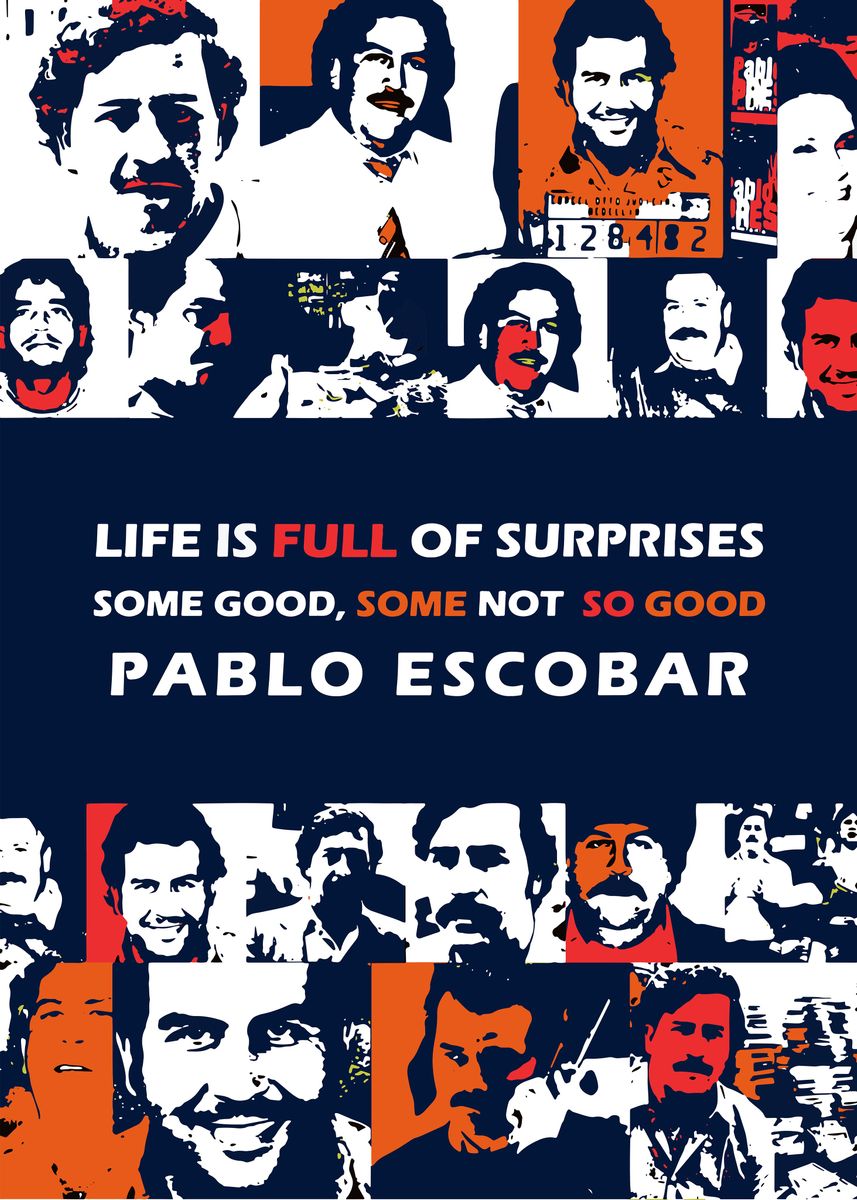 'Pablo Escobar Collage' Poster, picture, metal print, paint by Dinh Thi ...