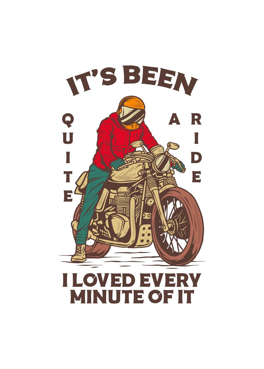 'Its been quite a ride' Poster, picture, metal print, paint by ...