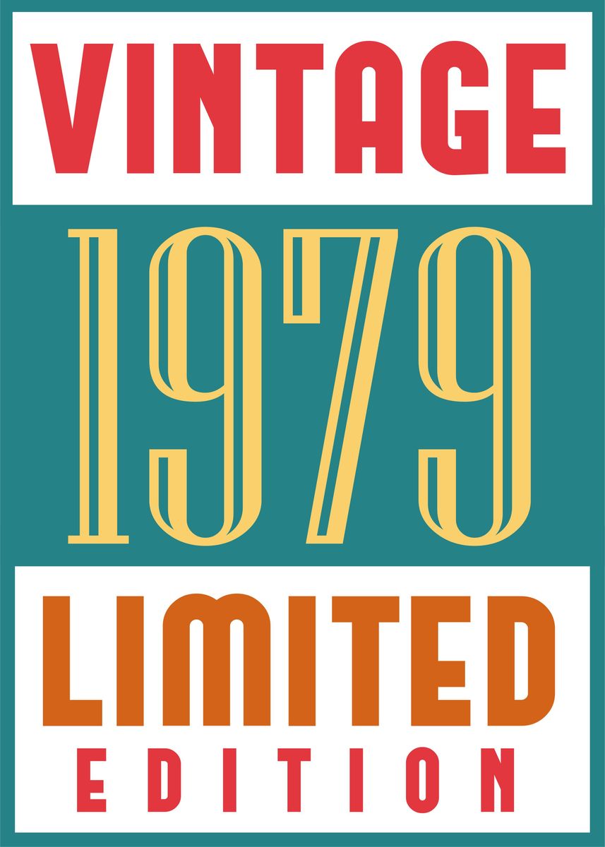 'Vintage 1979 Limited' Poster, picture, metal print, paint by Max Ronn ...