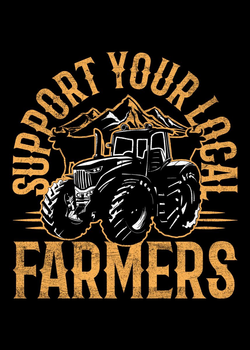 'Support Your Local Farmers' Poster, picture, metal print, paint by ...