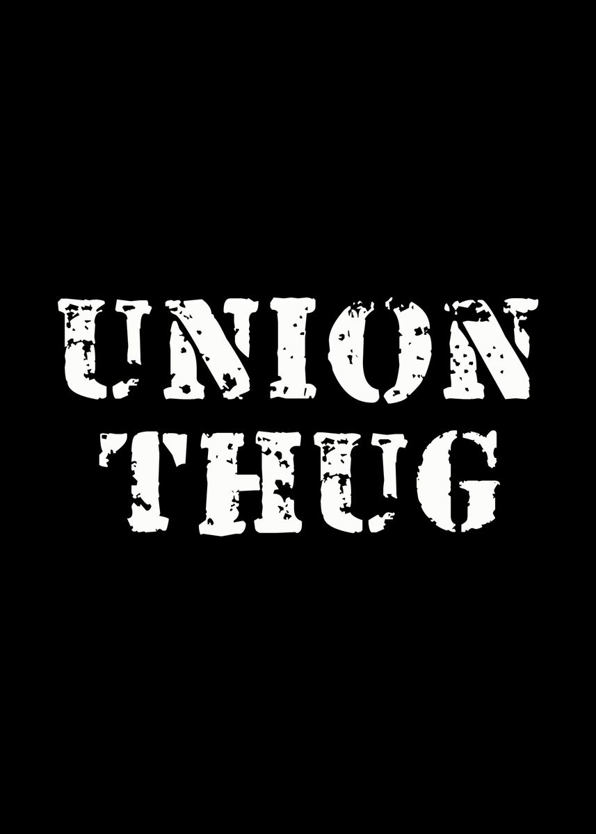 'Union Thug' Poster, picture, metal print, paint by Yipptee | Displate