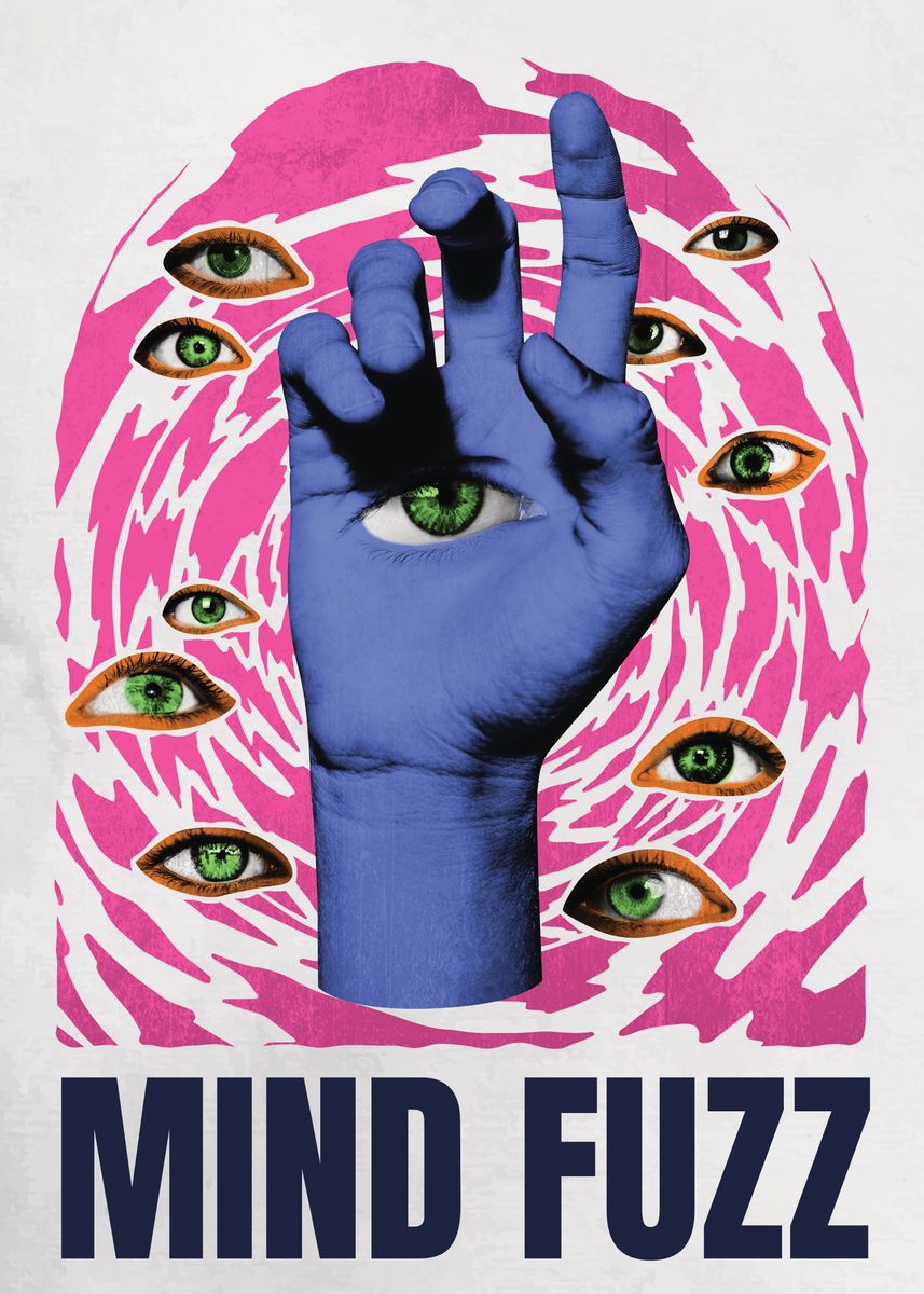 'Mind Fuzz Psychedelic' Poster, picture, metal print, paint by ...