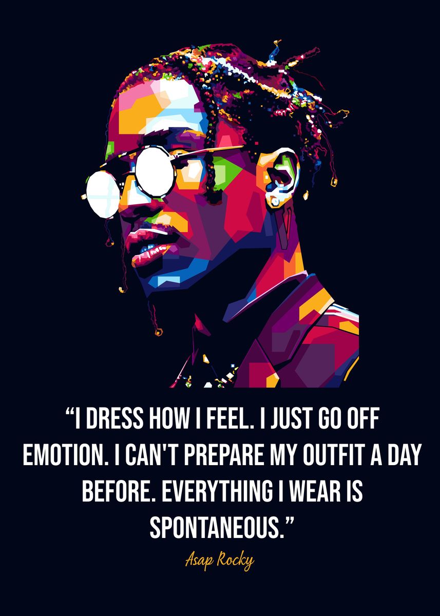 'Asap Rocky Quotes' Poster, picture, metal print, paint by MK STUDIO ...