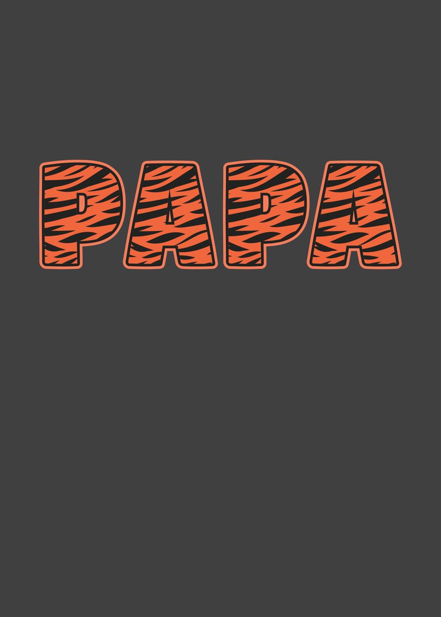 'Papa Tiger Pattern Gift' Poster, picture, metal print, paint by Hexor ...