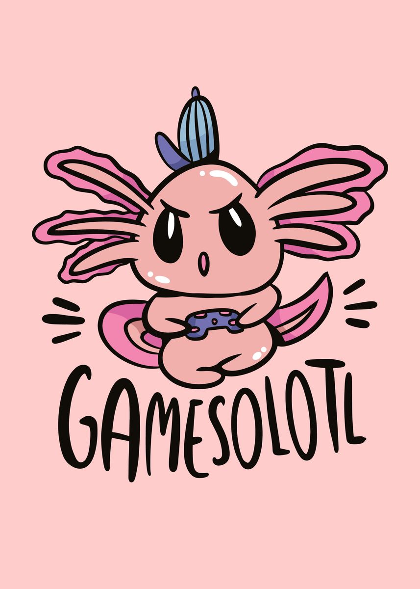 'Gaming Axolotl Gamesolotl' Poster, picture, metal print, paint by Phil ...