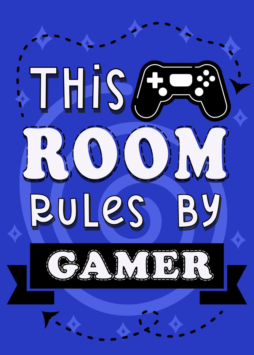 'This Room Rules By Gamer' Poster, picture, metal print, paint by ...