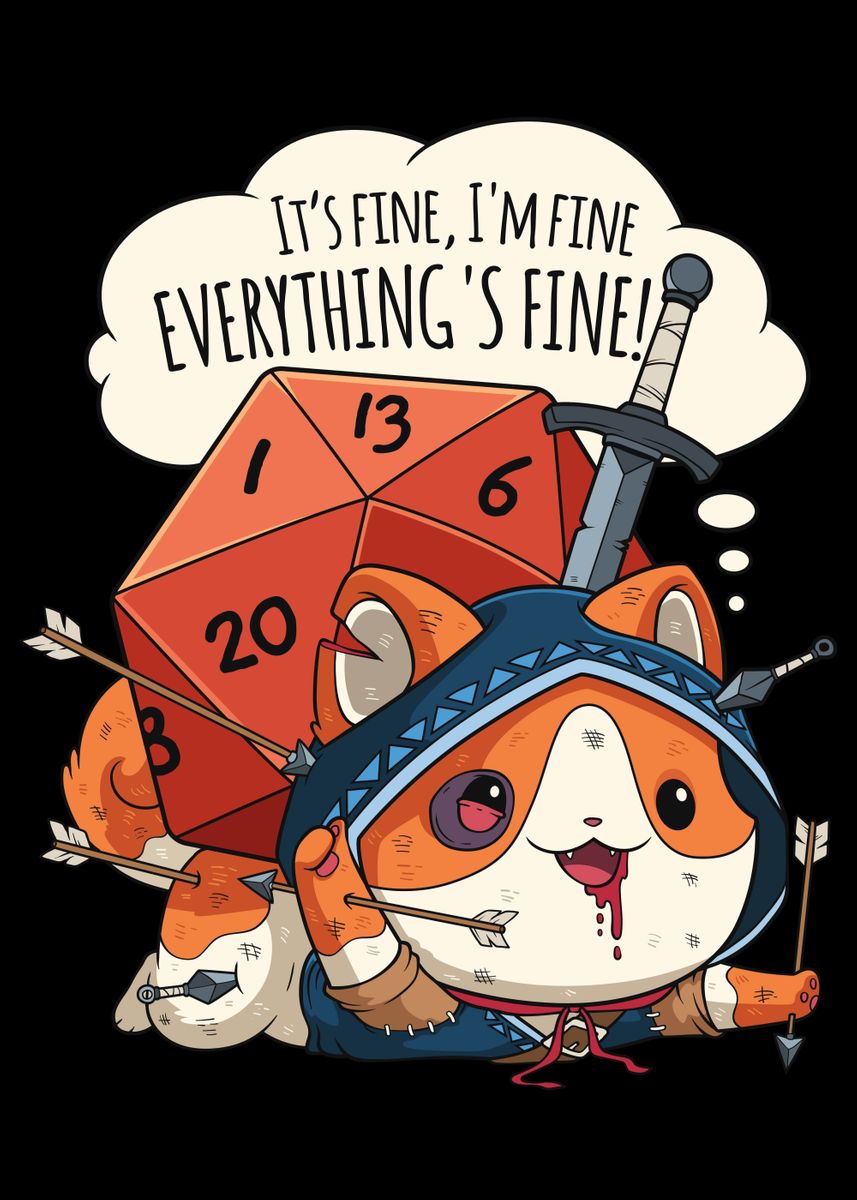 'Everythings Fine' Poster, picture, metal print, paint by B Cubed ...