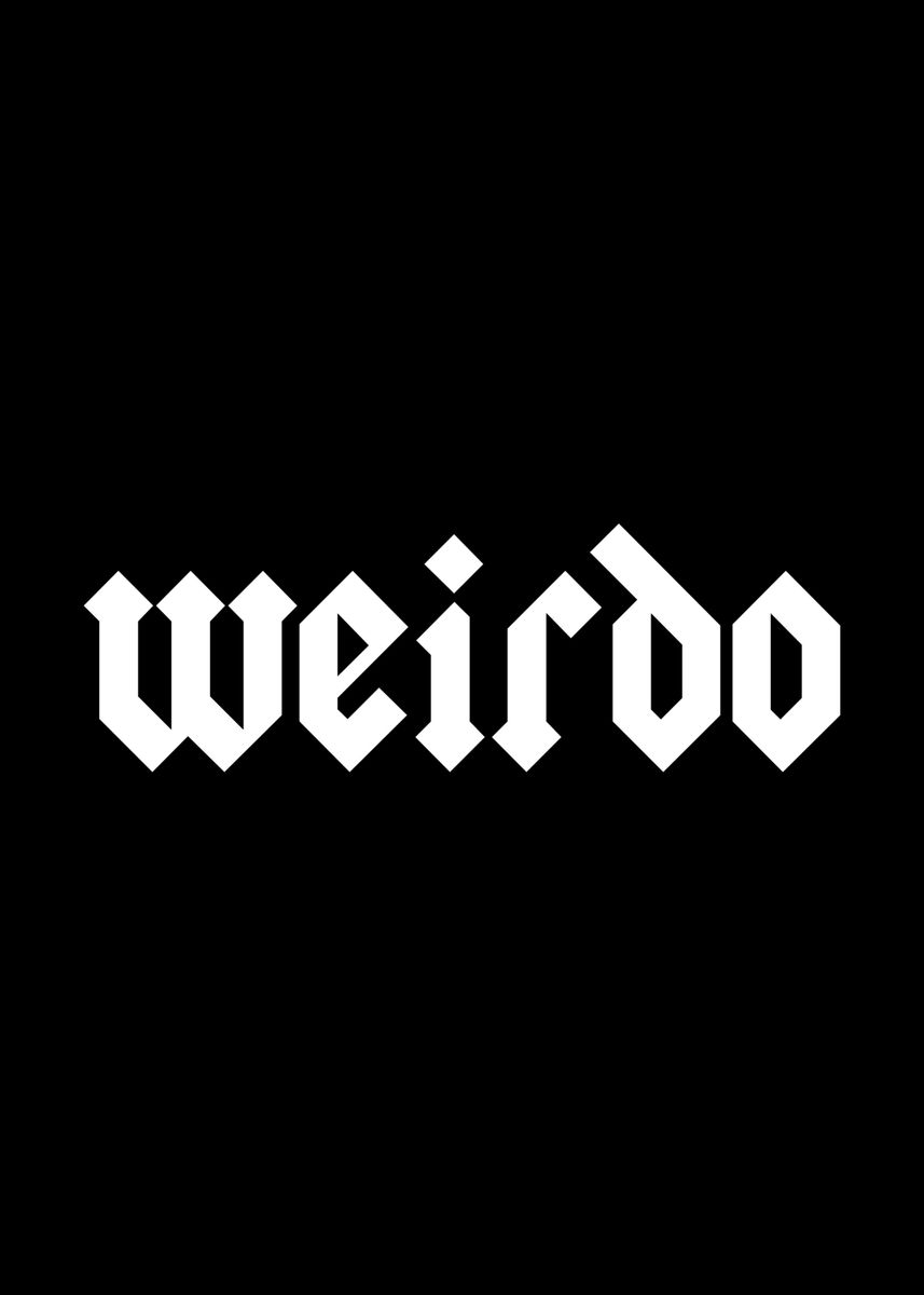 'Weirdo' Poster, picture, metal print, paint by EDventures | Displate