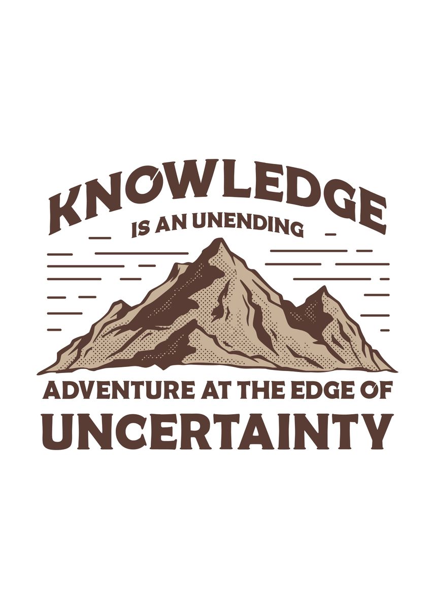 'Knowledge uncertainty' Poster, picture, metal print, paint by ...