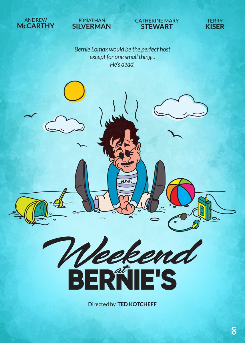 'Weekend at Bernies' Poster, picture, metal print, paint by Giannis ...
