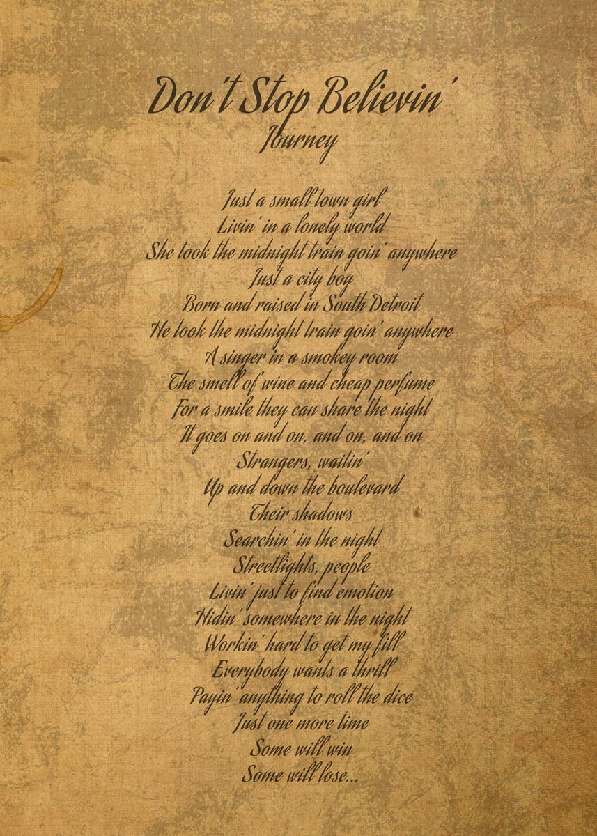 'Dont Stop Believing ' Poster, picture, metal print, paint by Design ...