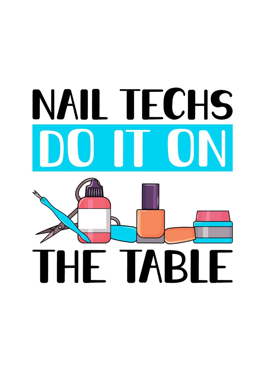 'Nail Tech Text Art Gift' Poster, picture, metal print, paint by TW ...
