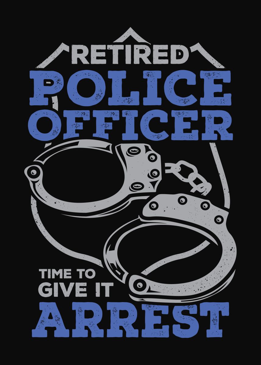 'Retired Police Officer ' Poster, picture, metal print, paint by Marcel ...