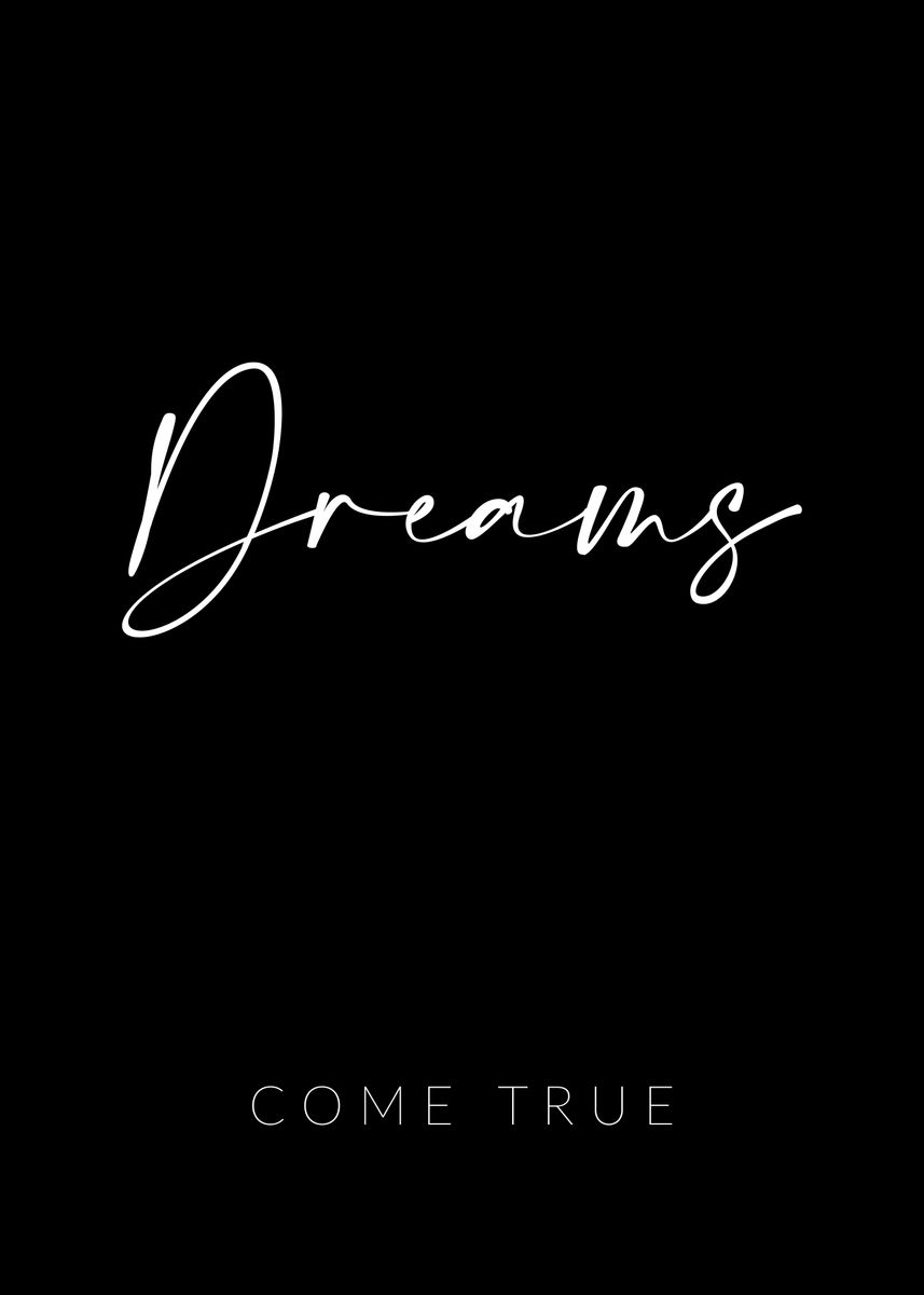 'Dreams Come True' Poster, picture, metal print, paint by dkDesign ...