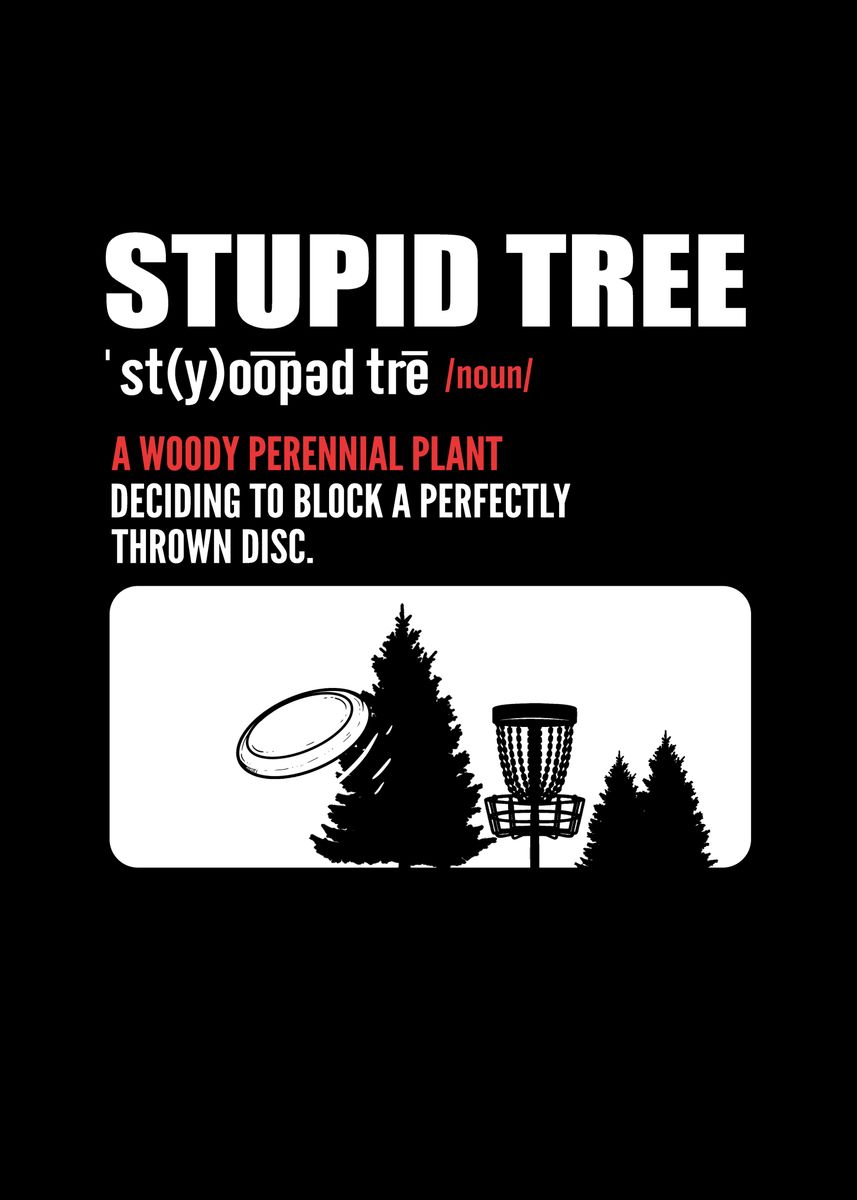 'Stupid Tree Disc Golf' Poster, picture, metal print, paint by Fabian ...