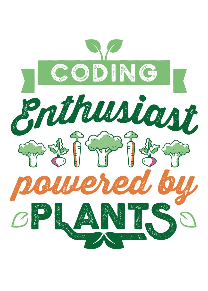 'Vegan Coding Enthusiast' Poster, picture, metal print, paint by Phil ...