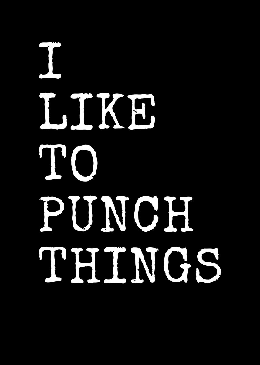 'I Like To Punch Things Box' Poster, picture, metal print, paint by ...