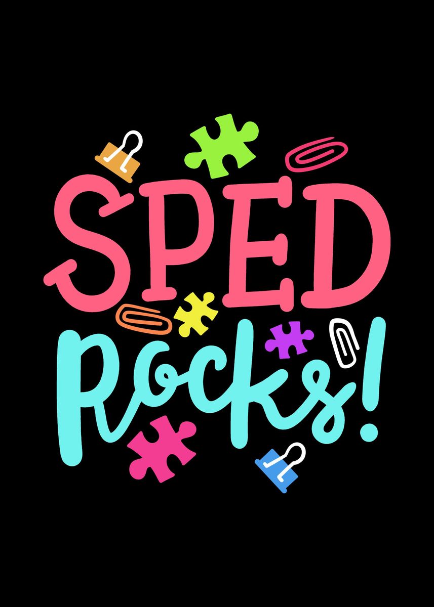 'SPED Special Education' Poster, picture, metal print, paint by Mealla ...