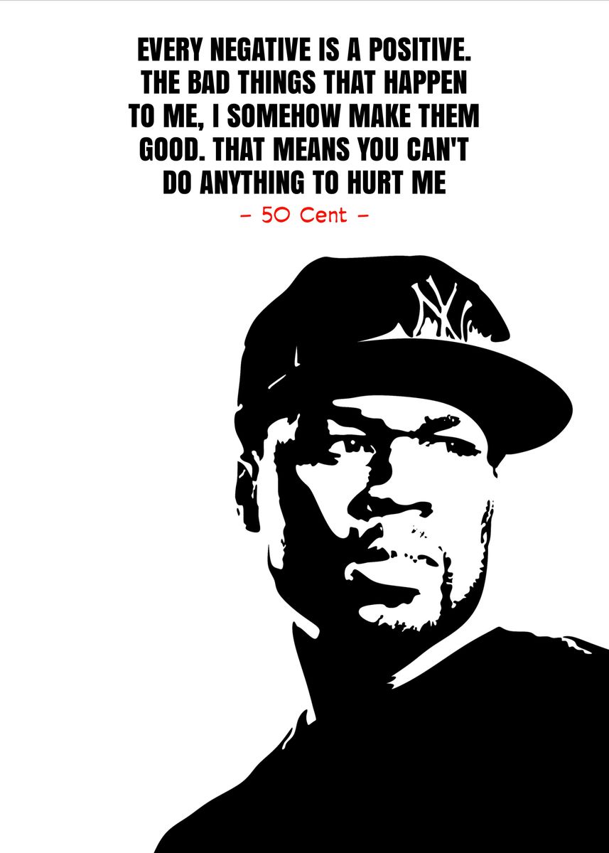 '50 Cent quotes' Poster, picture, metal print, paint by iwak ayam ...