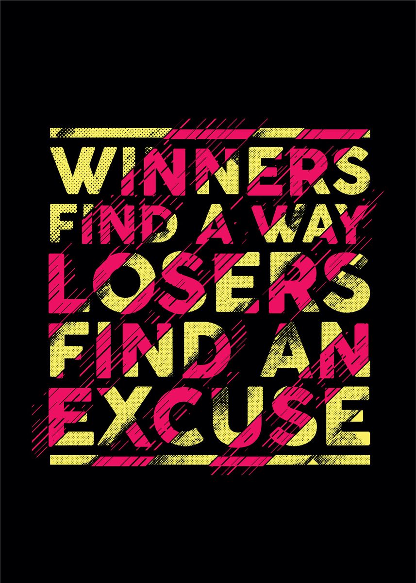 'Winners find a way' Poster by Designersen | Displate