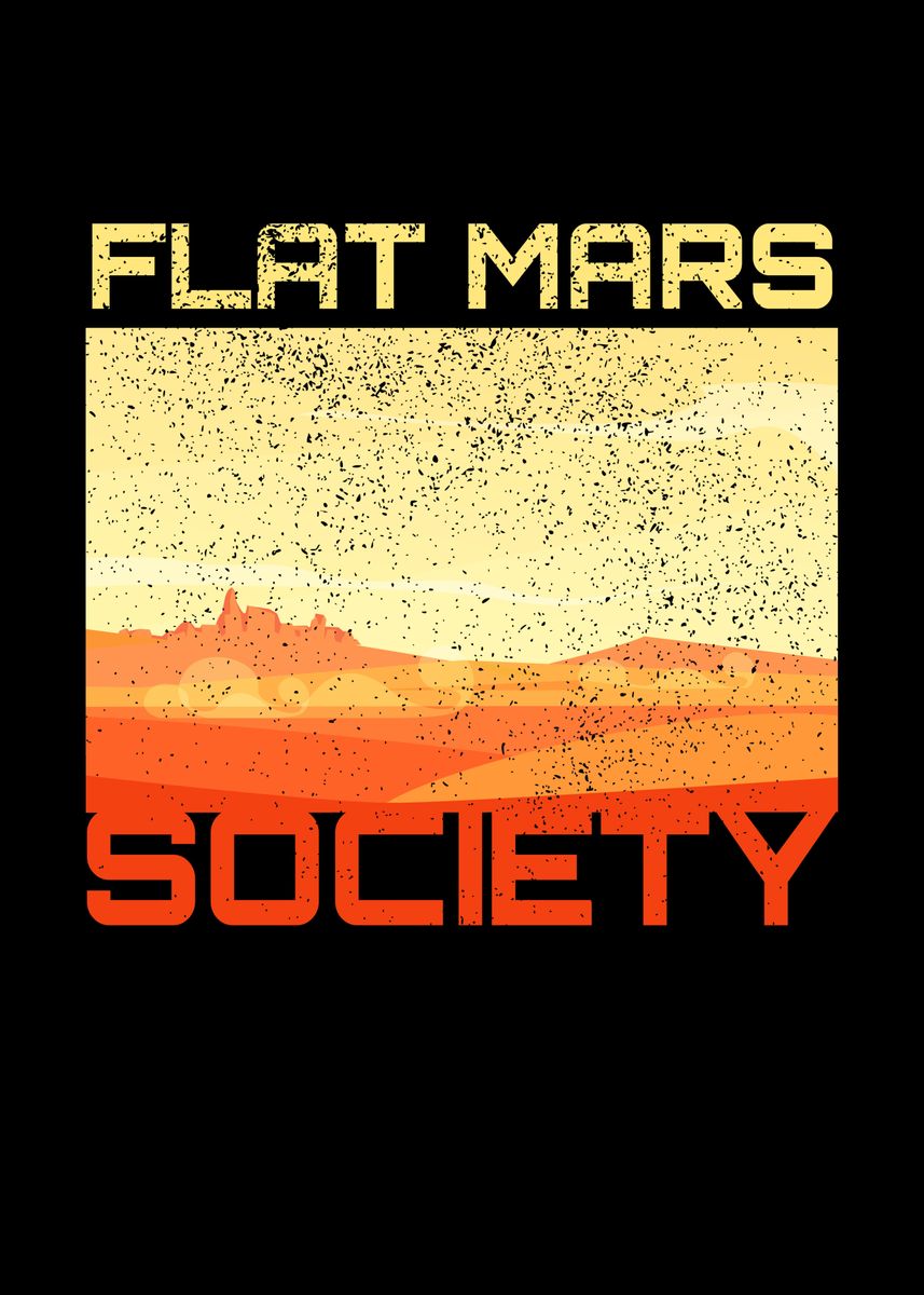 'Flat Mars Society' Poster, picture, metal print, paint by Mooon | Displate