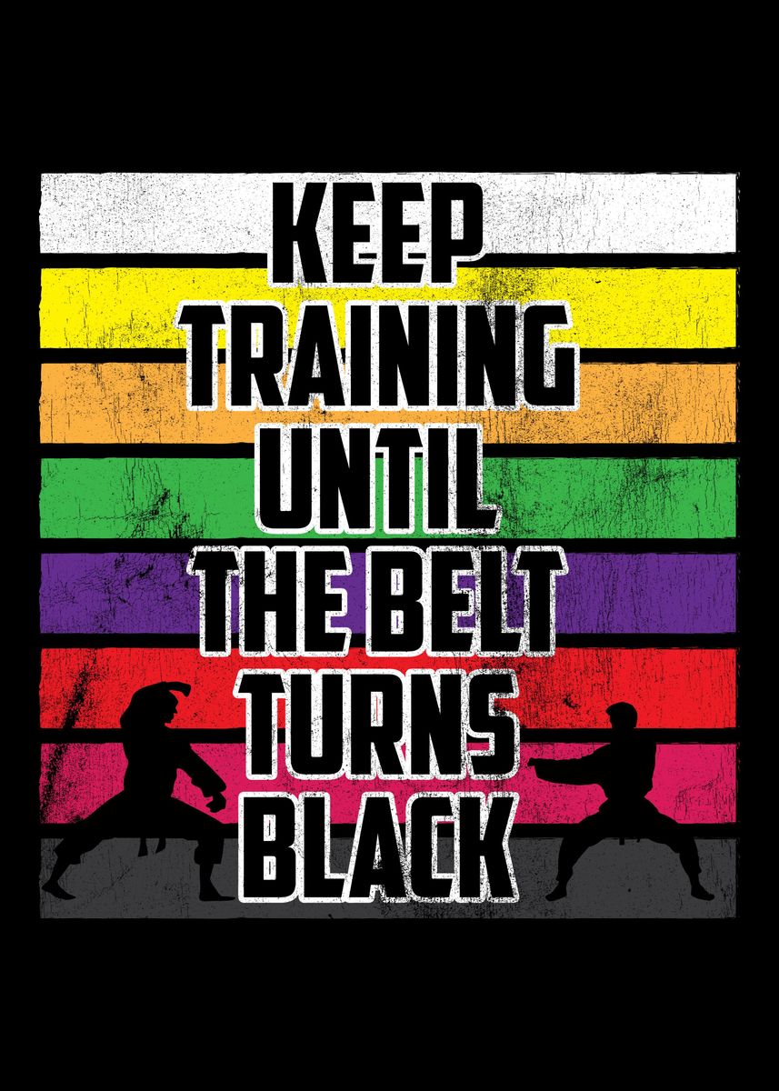 'Keep Training Karate' Poster, picture, metal print, paint by LeSheer ...