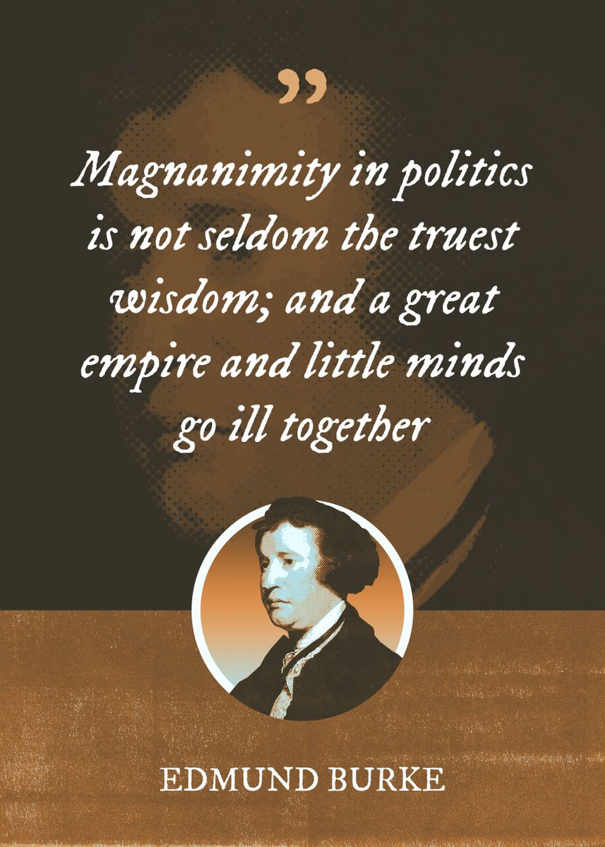 'Magnanimity in politics is' Poster, picture, metal print, paint by ...