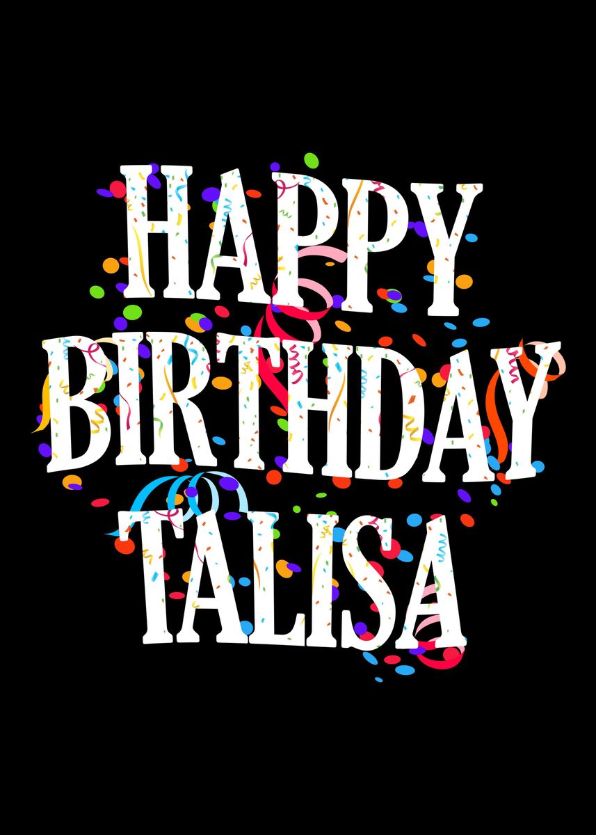 'Happy Birthday Talisa' Poster by royalsigns | Displate
