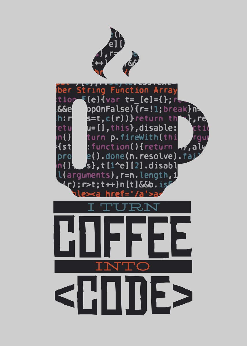 'Programming coffee memes' Poster, picture, metal print, paint by Simon ...