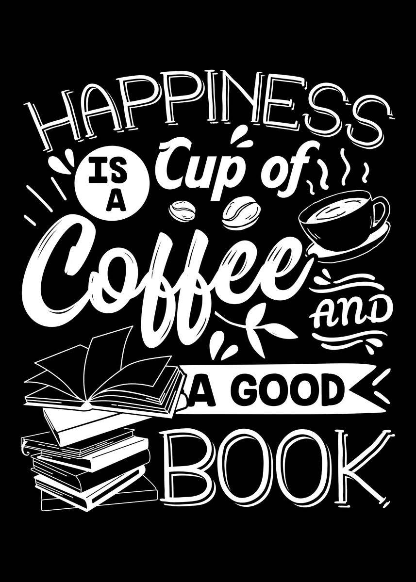 'Cup Of Coffee Good Book' Poster, picture, metal print, paint by ...