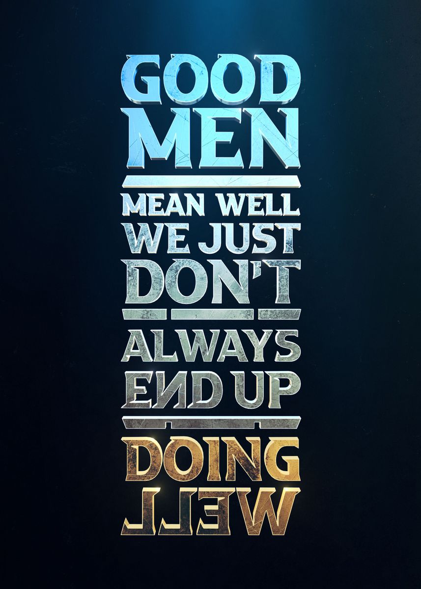 'Good Men' Poster, picture, metal print, paint by Christopher Sanabria ...