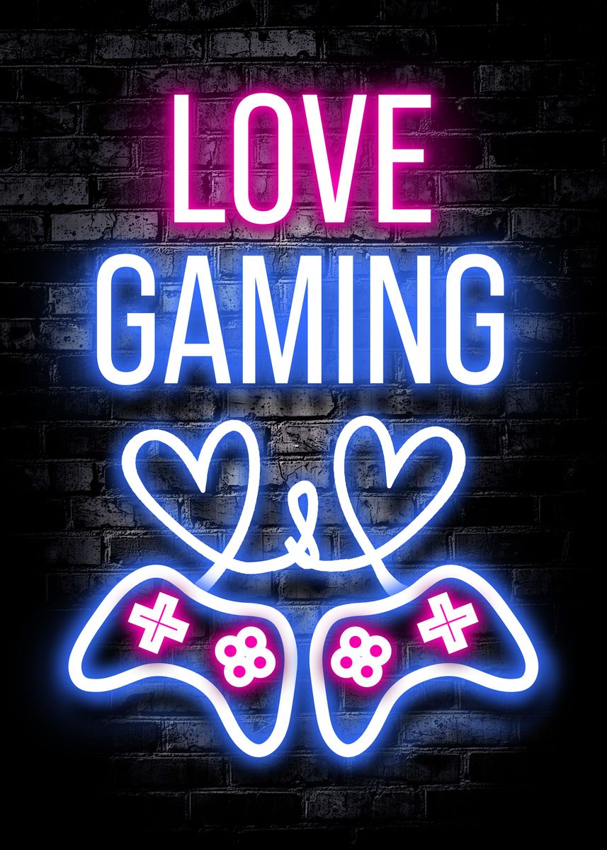 'Love gaming quote' Poster, picture, metal print, paint by Kitty Kit ...