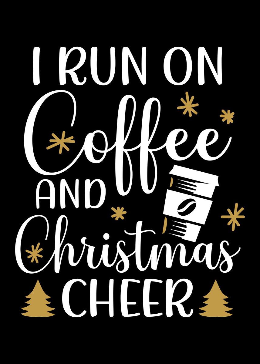 'Coffee And Christmas' Poster by NAO | Displate