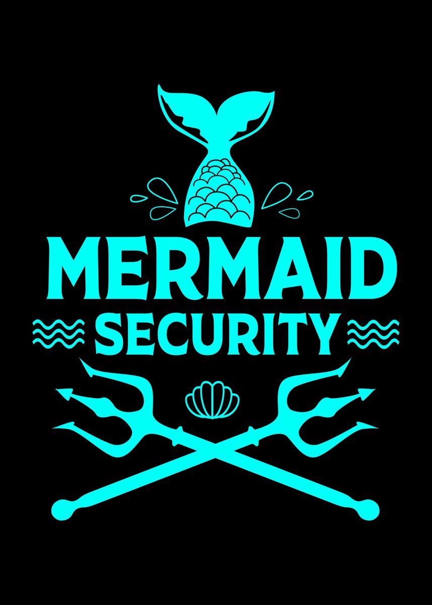'Mermaid Security' Poster, picture, metal print, paint by FunnyGifts ...