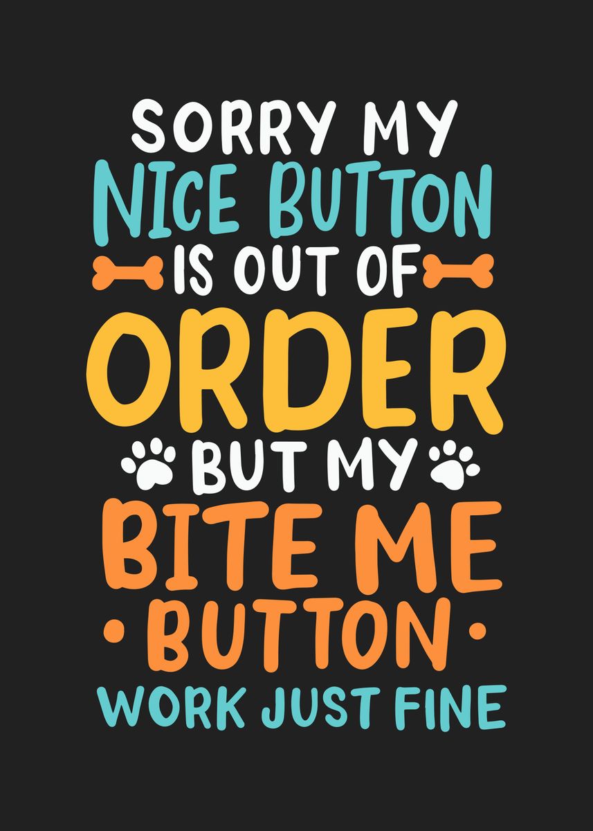 'My Nice Button' Poster, picture, metal print, paint by maxdesign ...