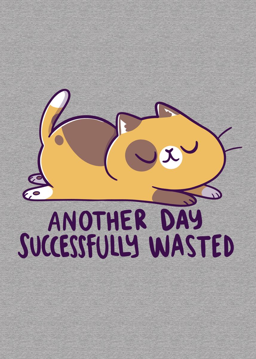 'Successfully Wasted' Poster, picture, metal print, paint by Sara ...