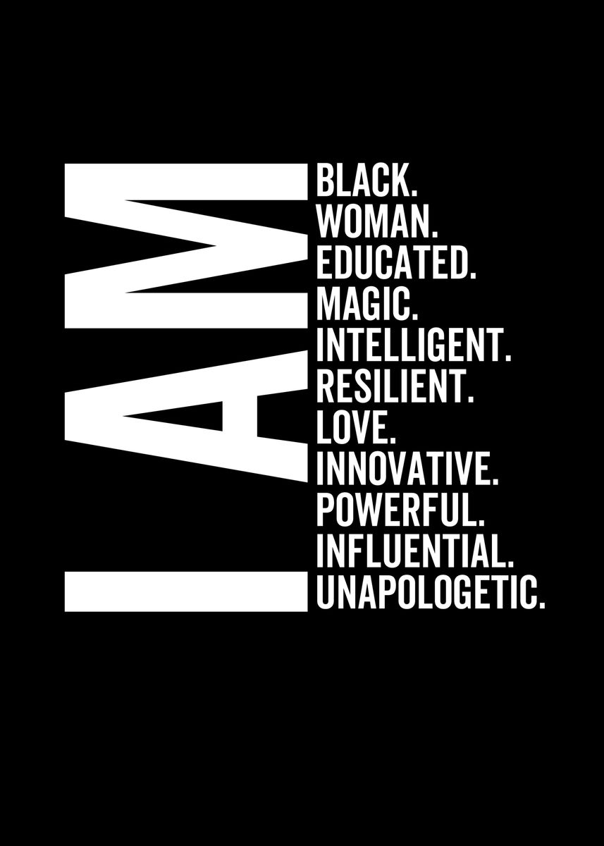 'I Am Black Woman Educated' Poster, picture, metal print, paint by ...